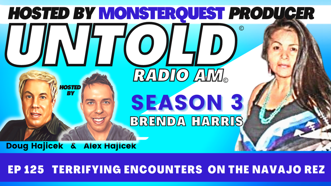 Terrifying Encounters on the Navajo Reservation with Brenda Harris | U ...