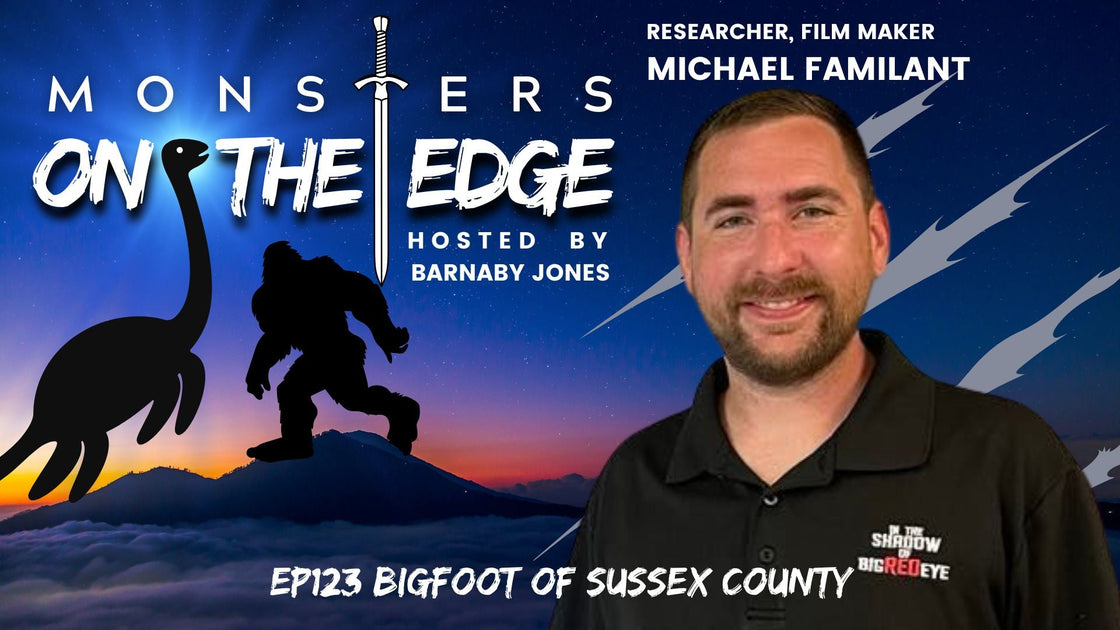 Bigfoot of Sussex County with Guest Michael Familant | Monsters on the ...