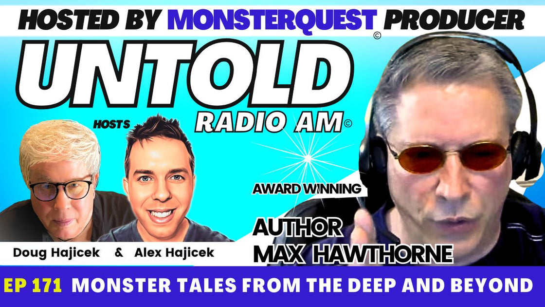 Monster Tales From The Deep and Beyond with Max Hawthorne | Untold Rad ...