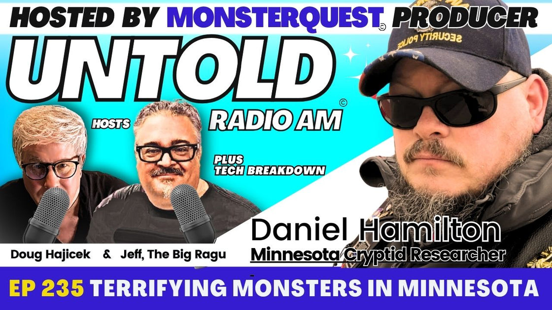 Terrifying Monsters in Minnesota with Daniel Hamilton | Untold Radio A ...
