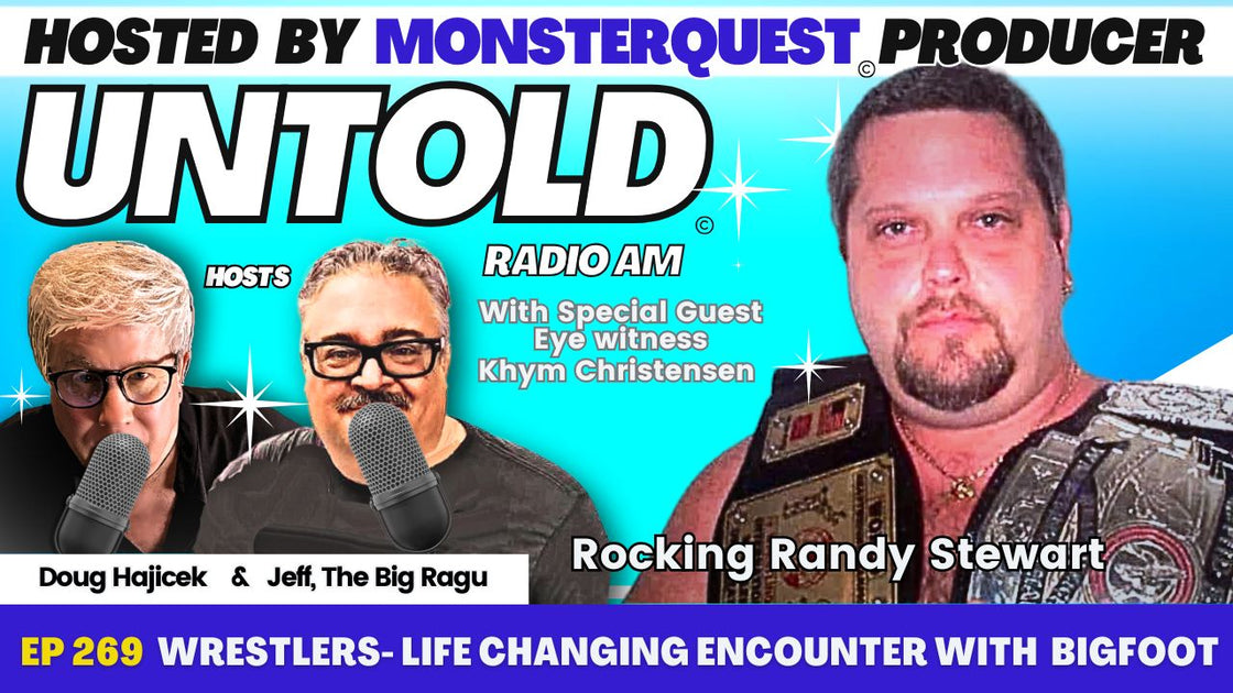 Wrestler's Life Changing Encounter with Bigfoot with Rockin' Randy Ste ...