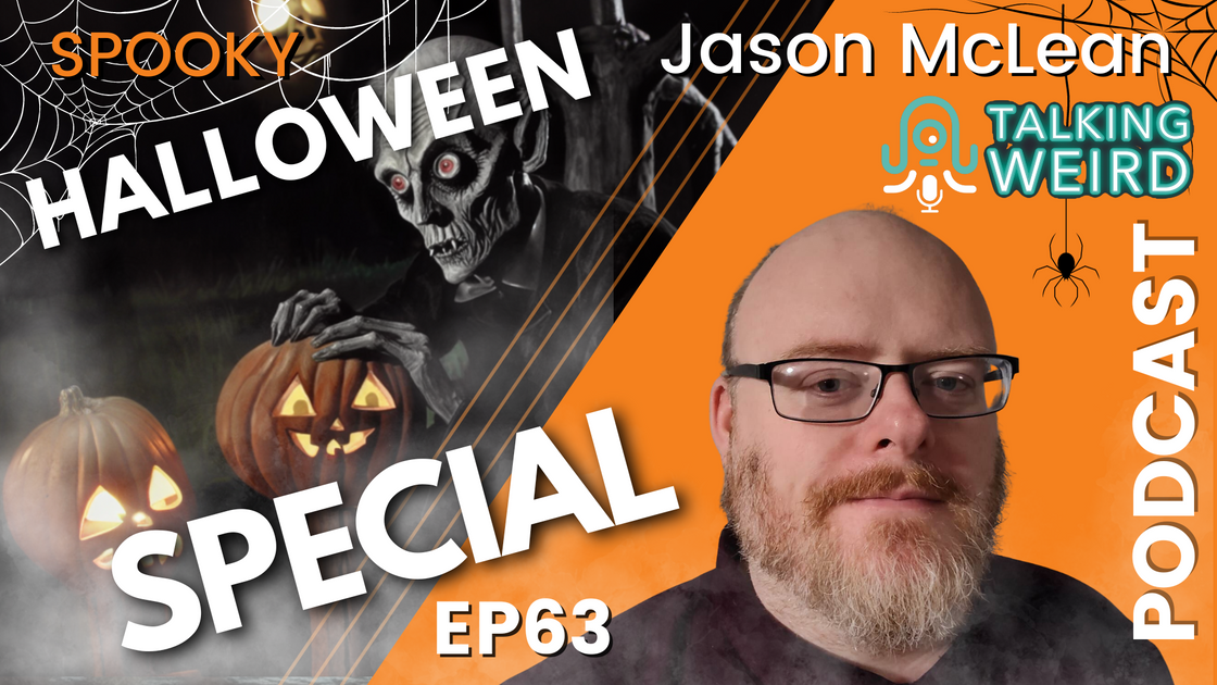 Halloween Special with Jason McLean | Talking Weird #63 – Untold Radio AM