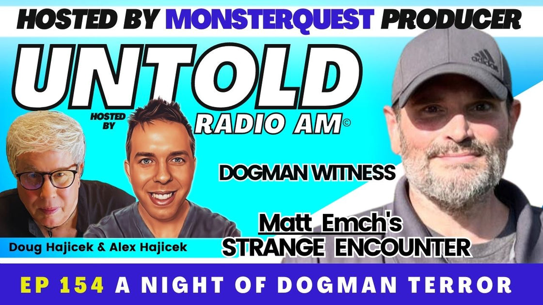 A Night of Dogman Terror, Matt Emch's Strange Encounter | Untold Radio ...