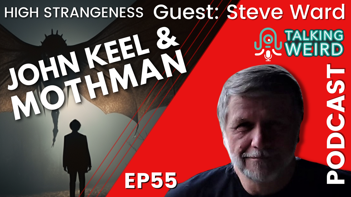 John Keel and The Mothman | Talking Weird #55 – Untold Radio AM