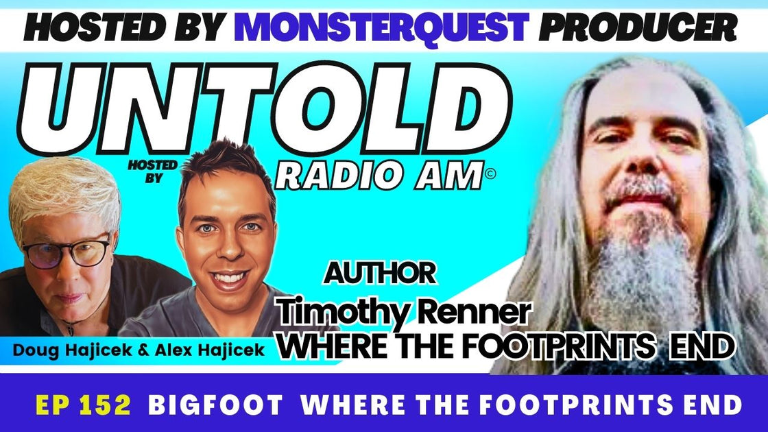 Bigfoot: Where the Footprints End with Author Timothy Renner | Untold ...