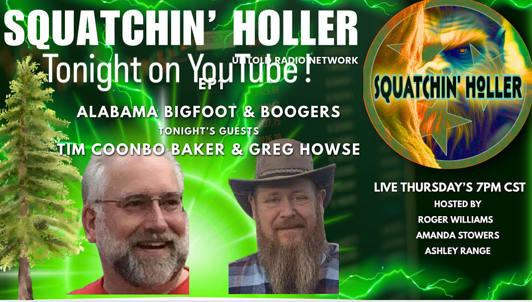 Alabama Bigfoot and Boogers: Tim Coonbo Baker and Greg Howse | Squatch ...